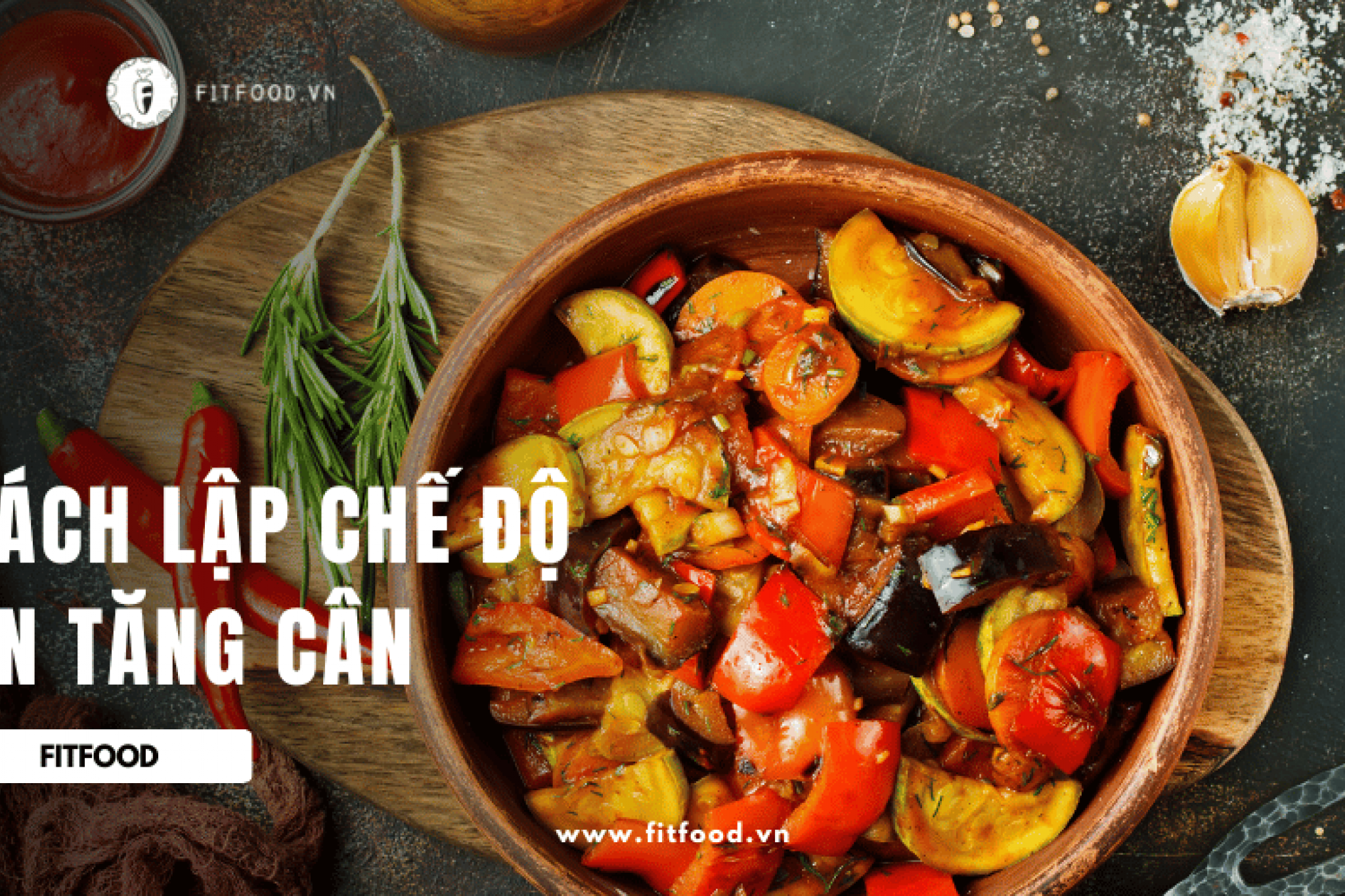 CÁCH LẬP CHẾ ĐỘ ĂN TĂNG CÂN VÀ BỔ SUNG DINH DƯỠNG CHO NGƯỜI GẦY