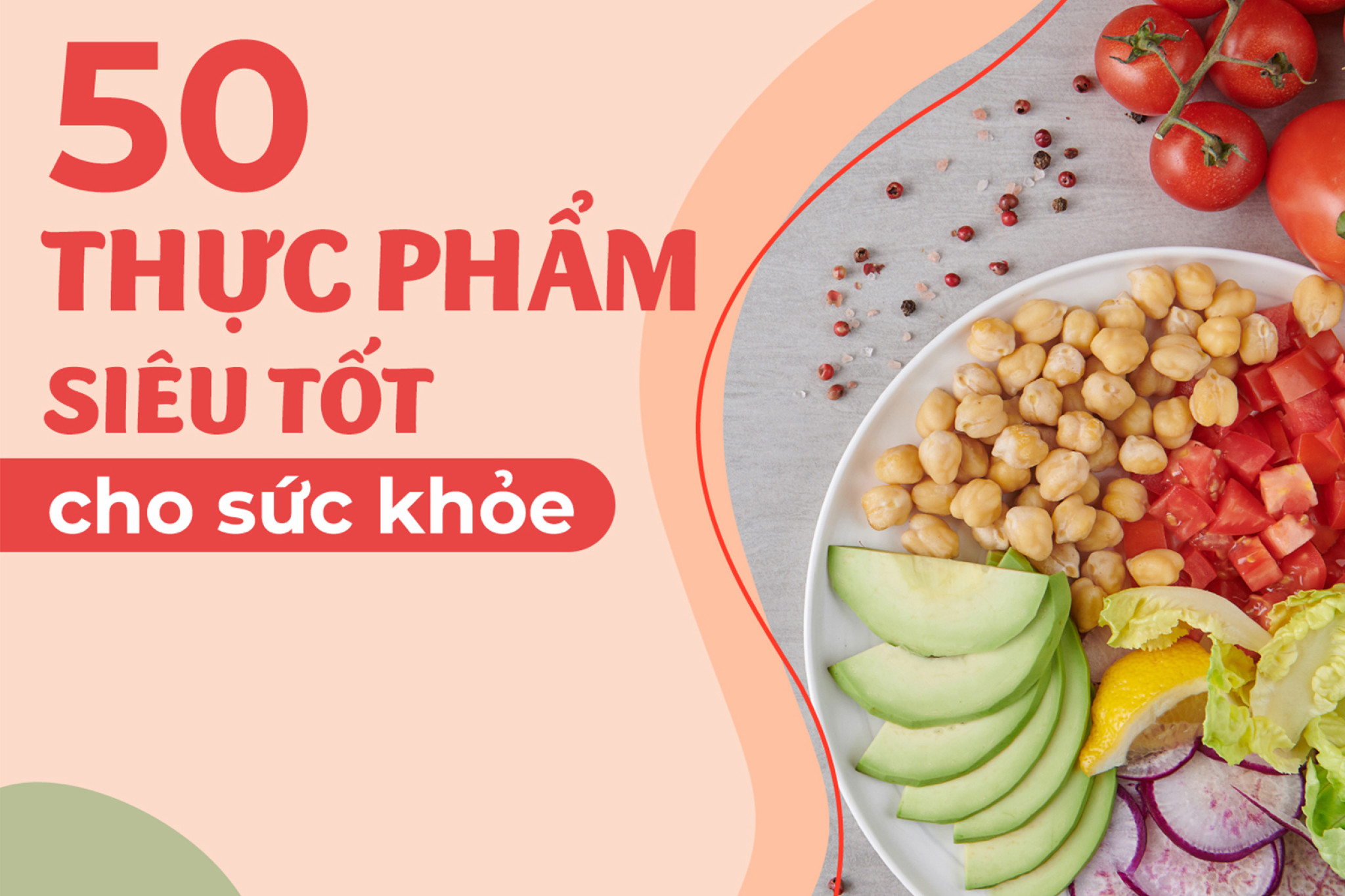 50 LOẠI THỰC PHẨM SIÊU TỐT CHO SỨC KHỎE